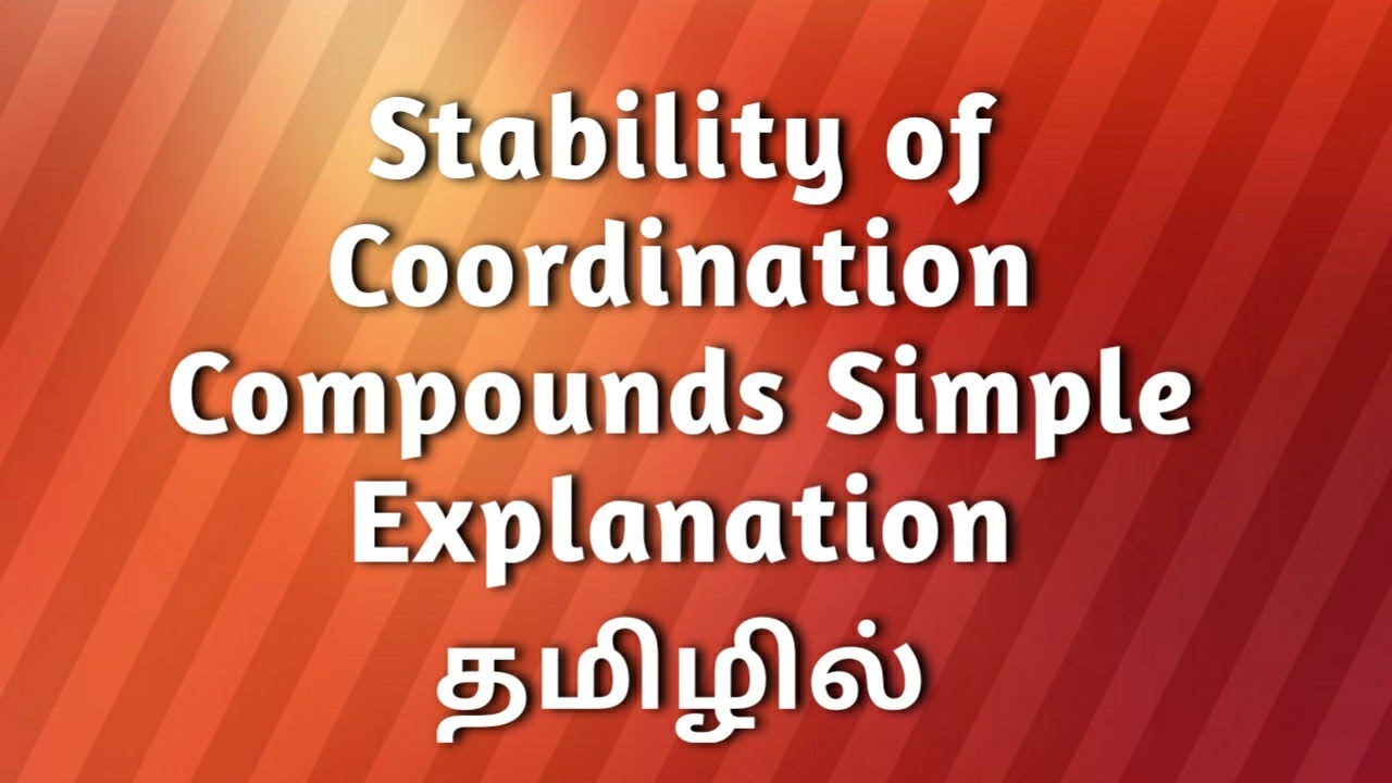 Stability of Coordination compounds - Factors influencing stability ...