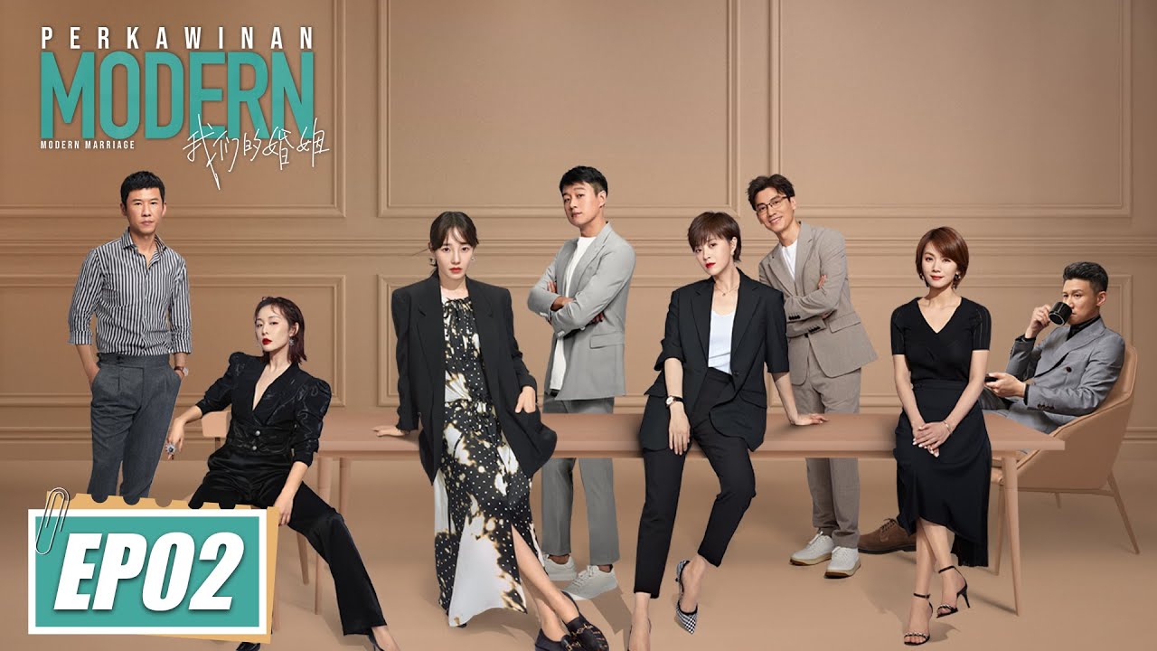 Modern Marriage (Perkawinan Modern) | 我们的婚姻 | EP02 | Bai Baihe, David ...