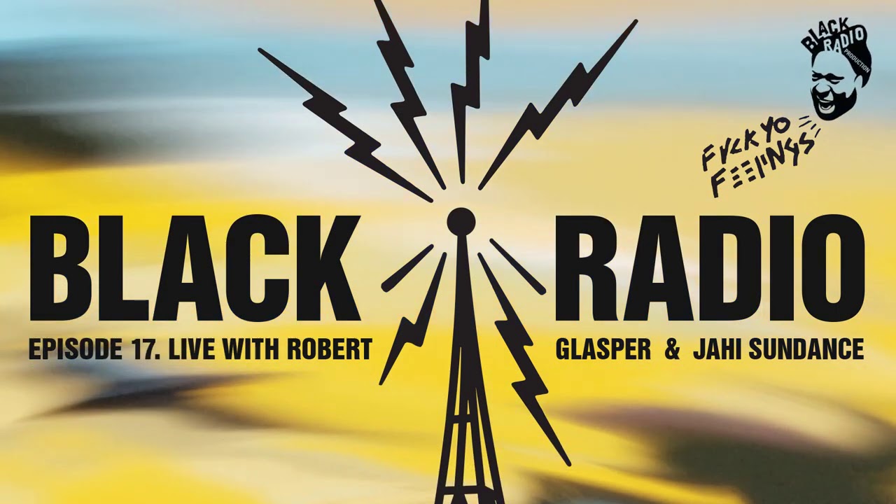 Robert Glasper - Black Radio Week 17 - YouTube Music