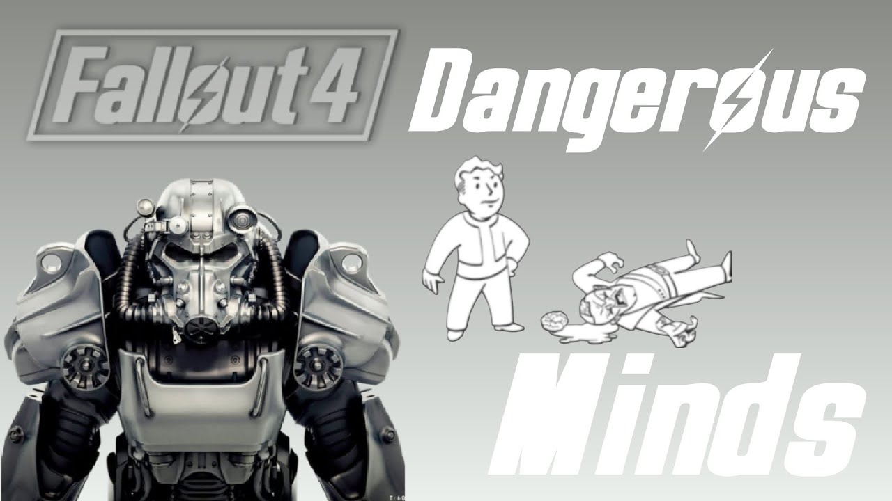 Fallout 4 : Dangerous Minds - YouTube