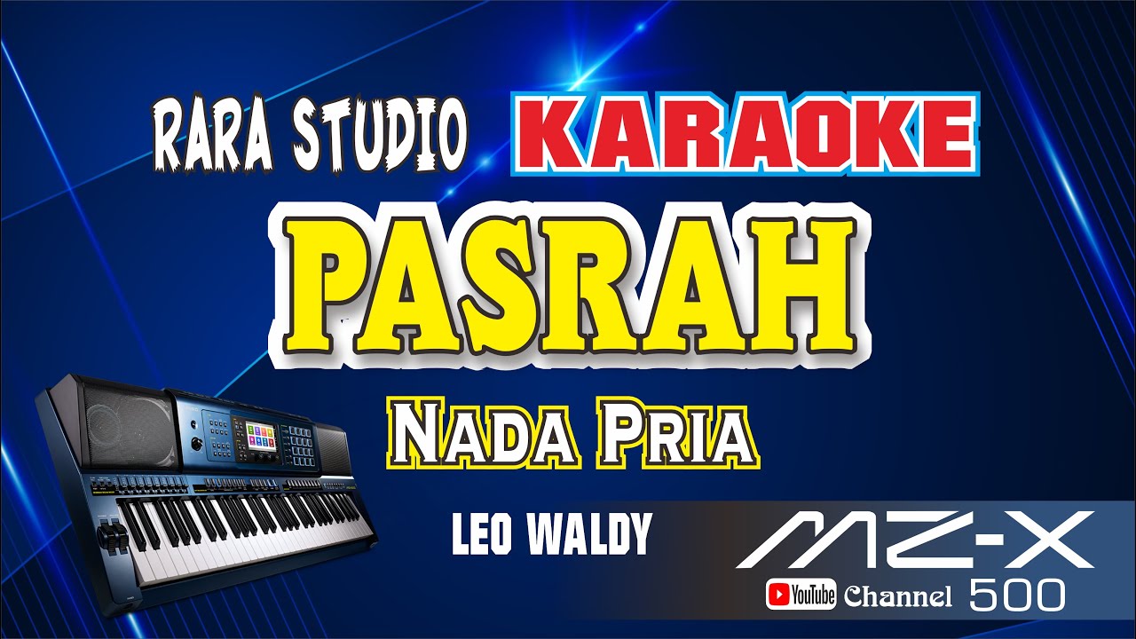 PASRAH KARAOKE LEO WALDY NADA PRIA II Rara Studio Karaoke Casio MZX500 ...