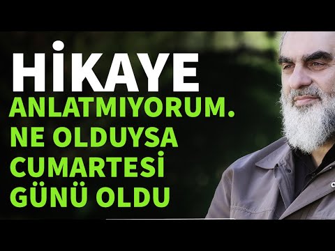 HİKAYE ANLATMIYORUM. NE OLDUYSA CUMARTESİ GÜNÜ OLDU | Nureddin Yıldız