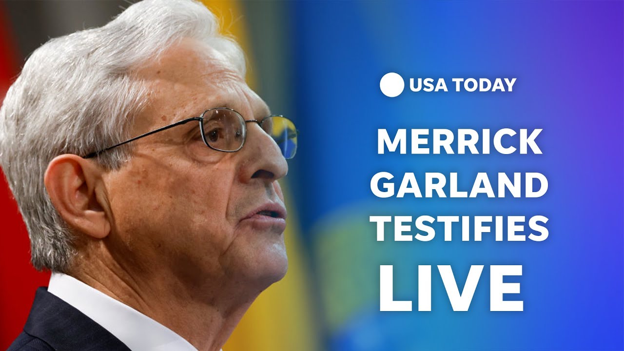 Watch live: Attorney General Merrick Garland testifies before House ...