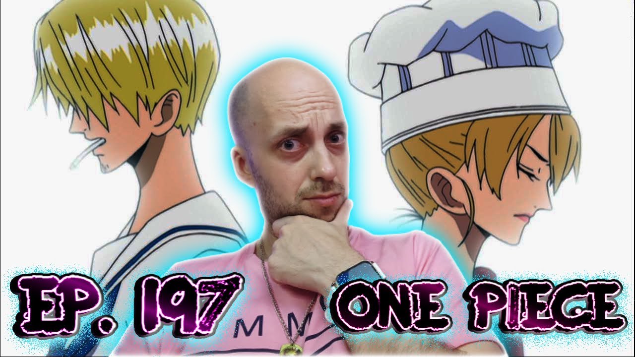 КУЛИНАРНЫЙ ПОЕДИНОК !!! | Ван-пис 197 серия | Реакция на аниме | One ...