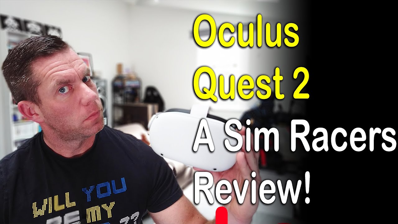 Oculus Quest 2 - A Sim Racers Review - YouTube