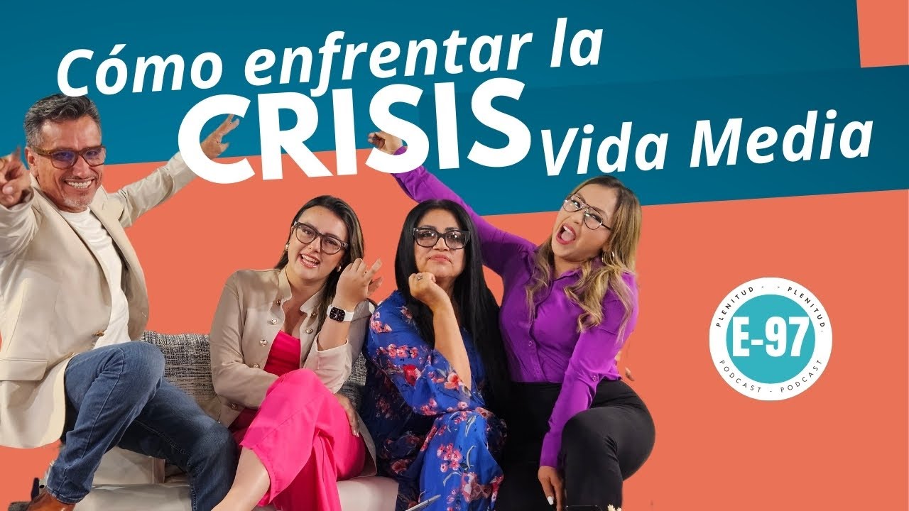 Cómo enfrentar la CRISIS de la VIDA MEDIA - YouTube