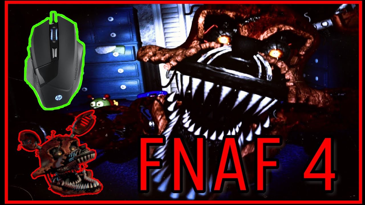 FNAF 4 /w mouse - YouTube