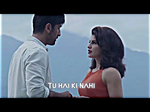 Tu hai ki nahi❣️ -roy #status