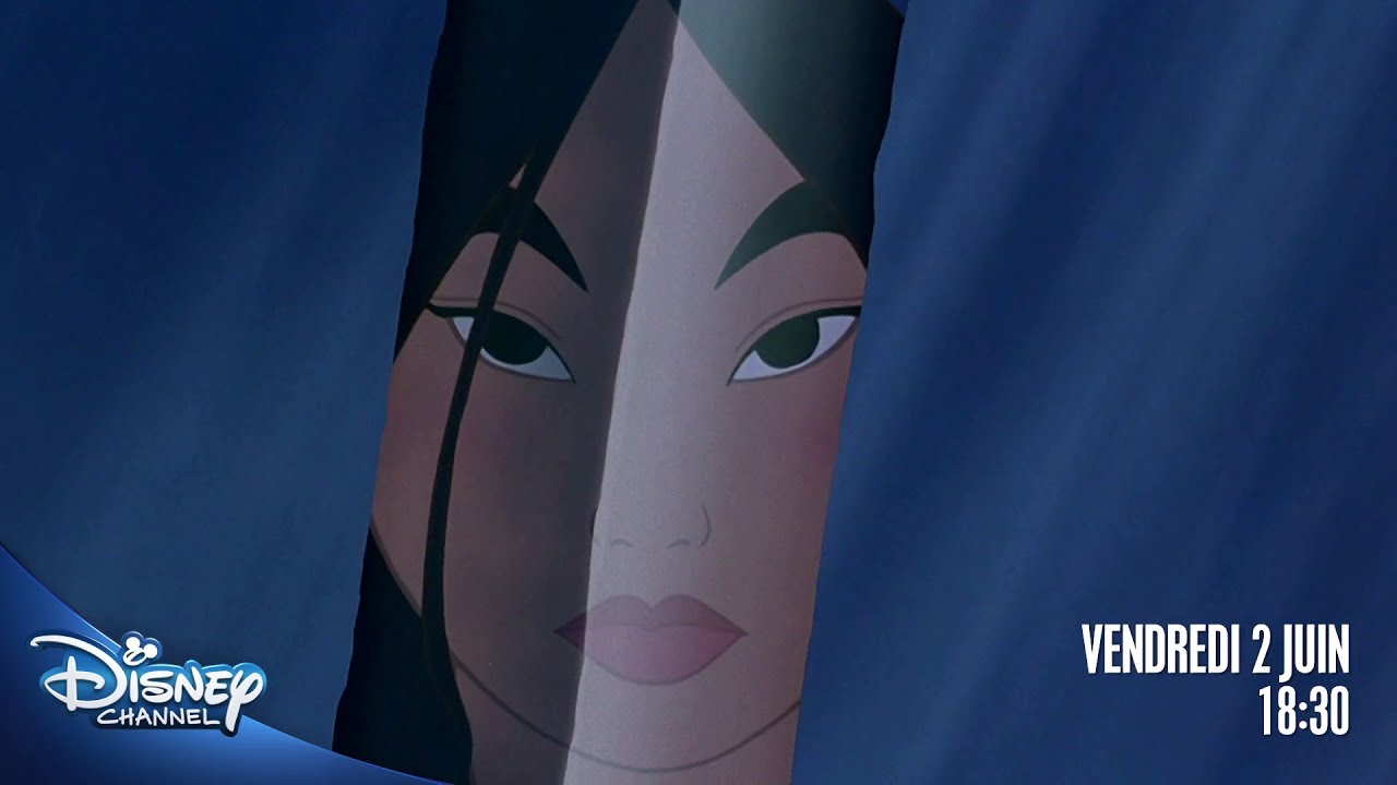 Mulan - Vendredi 2 juin à 18h30 sur Disney Channel ! - YouTube