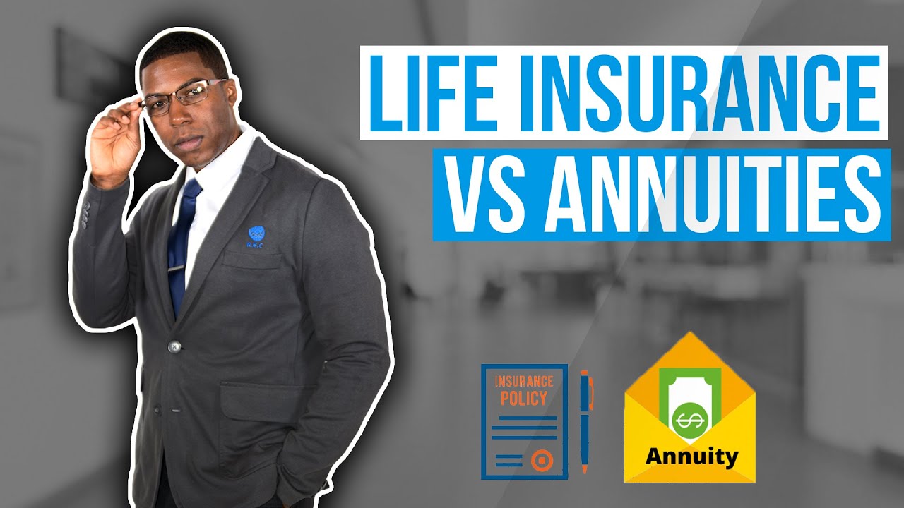 Life Insurance vs Annuities - YouTube