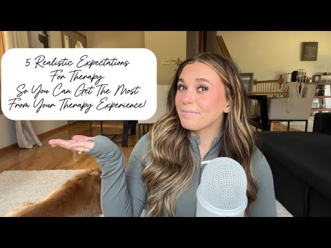 5 Realistic Expectations for Therapy From a Therapist | Get the Most ...