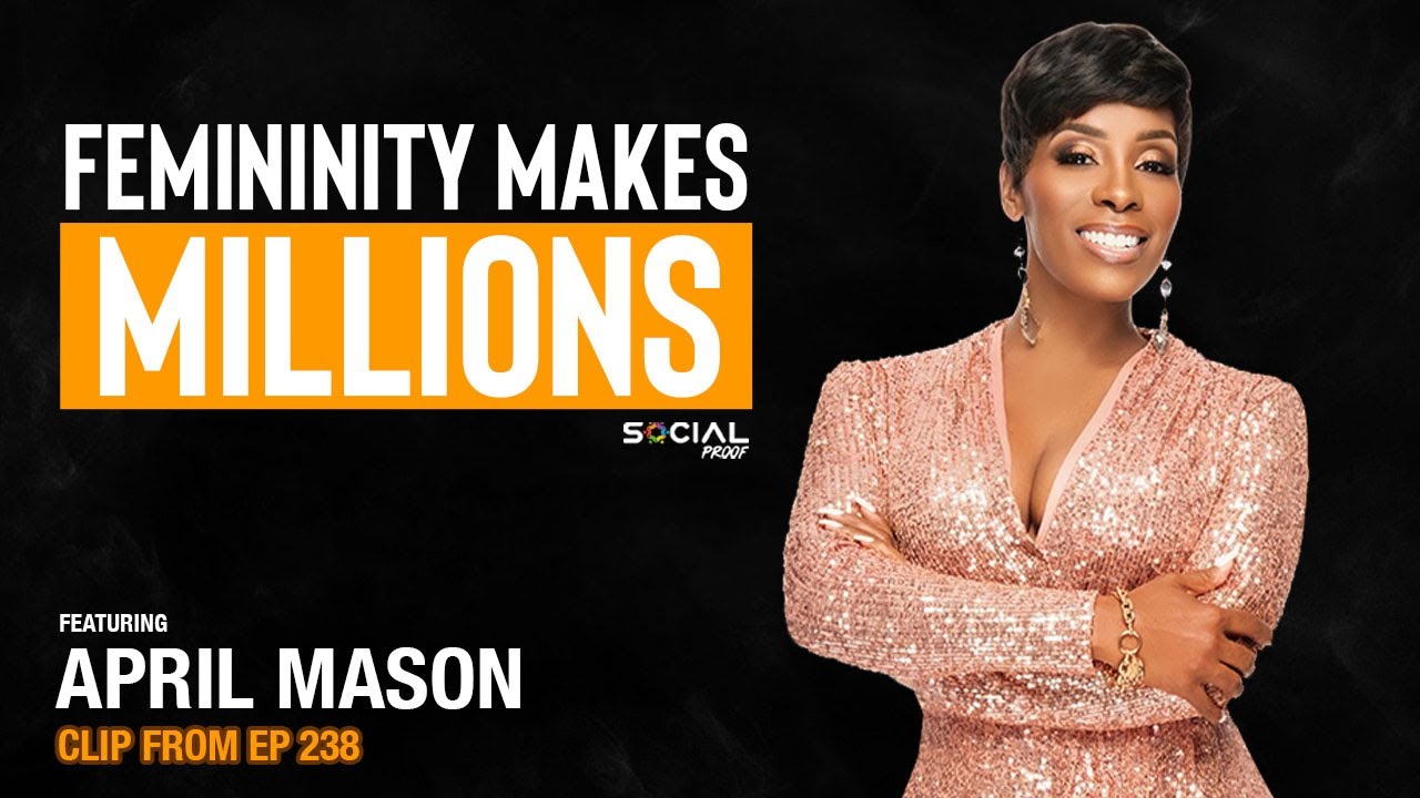 Femininity Makes Millions - April Mason - YouTube