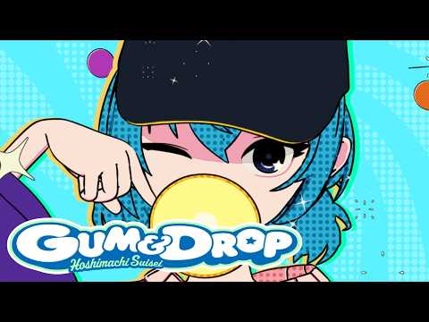 GUM&DROP / 星街すいせい (official)