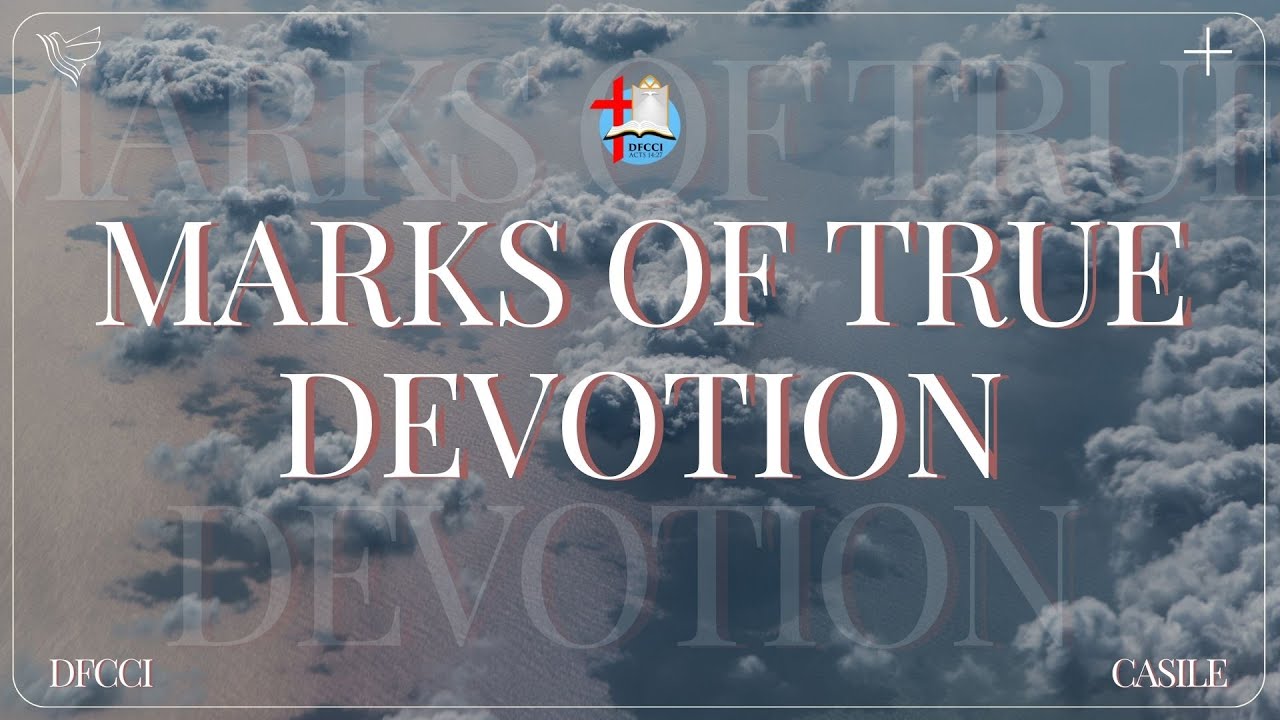 Marks Of True Devotion - YouTube