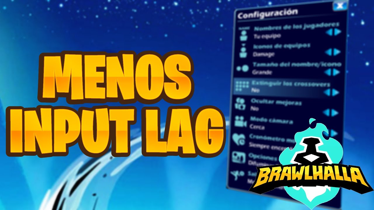 COMO REDUCIR EL INPUT LAG DE BRAWLHALLA CON PROGRAMAS - YouTube