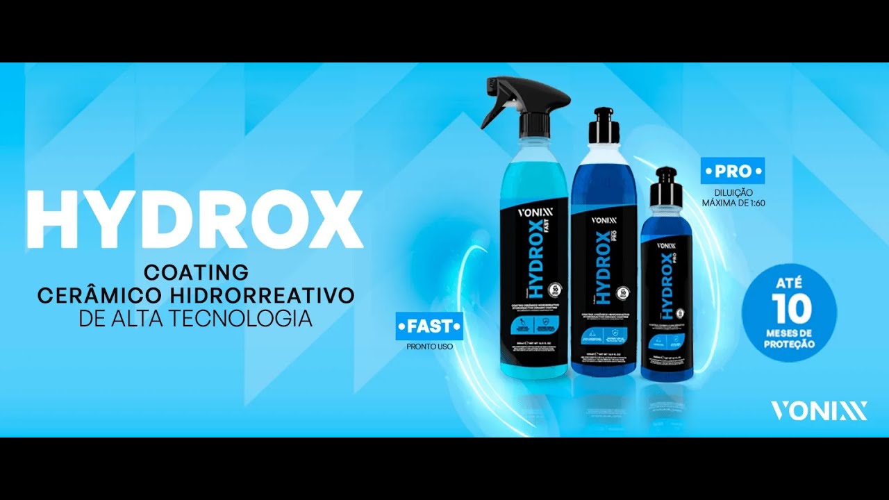 HYDROX FAST Coating Cerâmico Hidro-reativo Vonixx (500ml) - YouTube