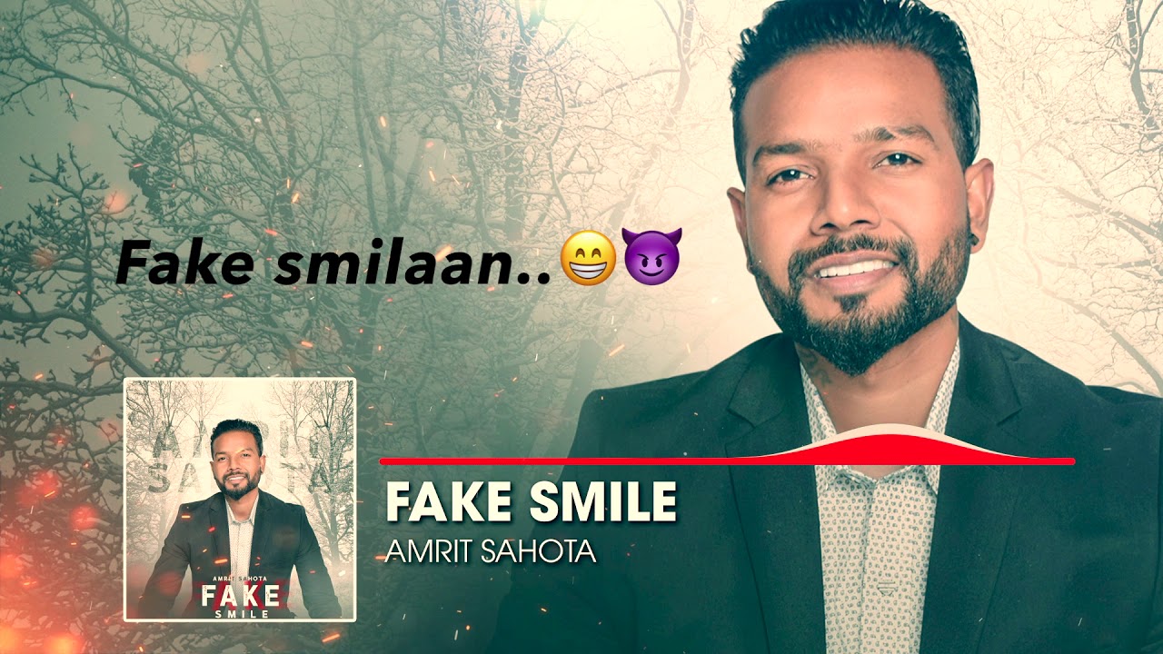 FAKE SMILE | Amrit Sahota | OFFICIAL LYRICAL VIDEO | NEW PUNJABI SONG ...