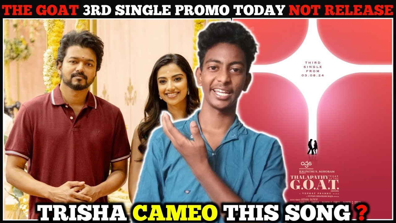 Thalapathy Is The Goat 3rd Single New Poster 💥 | The Goat 3rd Single ...