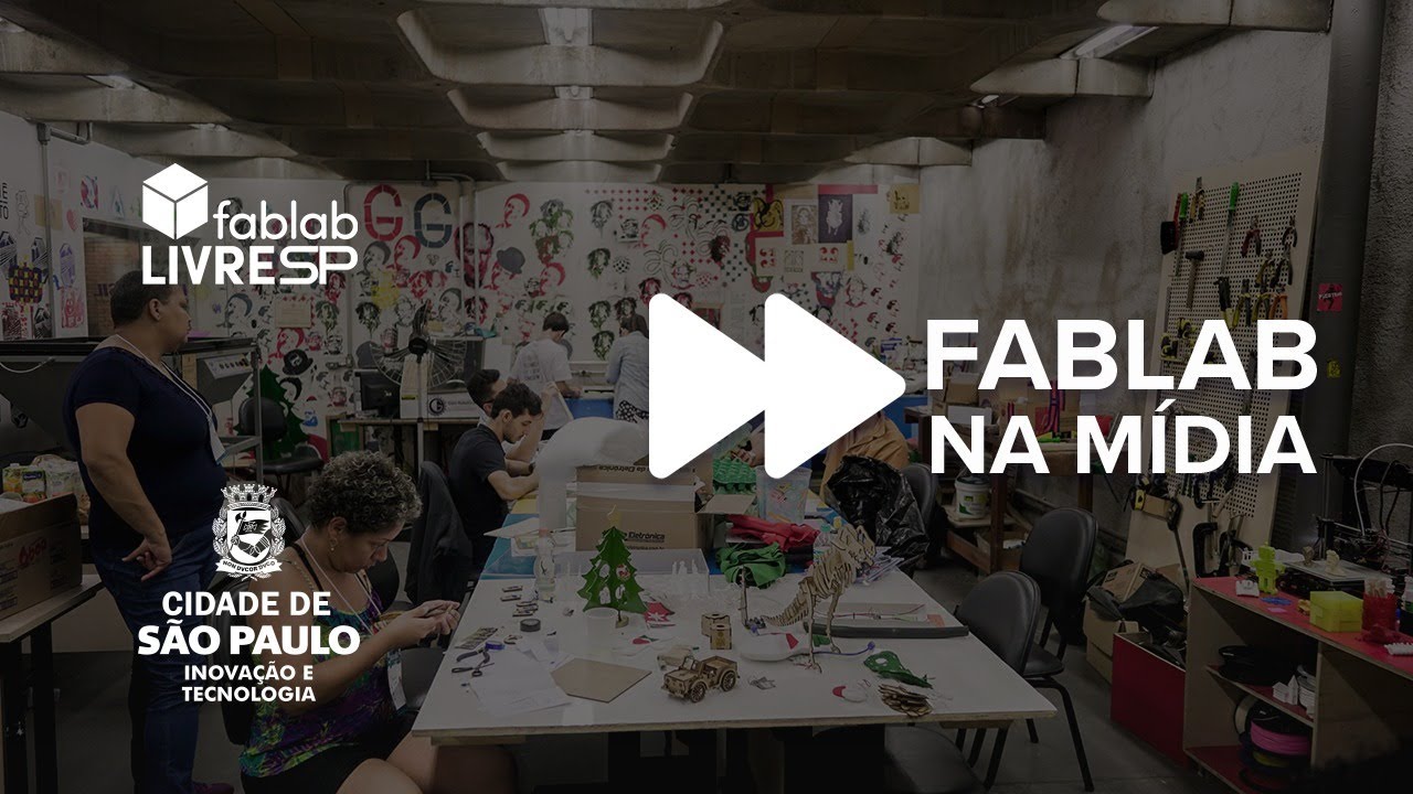 FAB LAB NA MÍDIA - Conheça o Fab Lab - YouTube