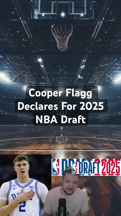 Cooper Flagg Declares For 2025 NBA Draft - YouTube