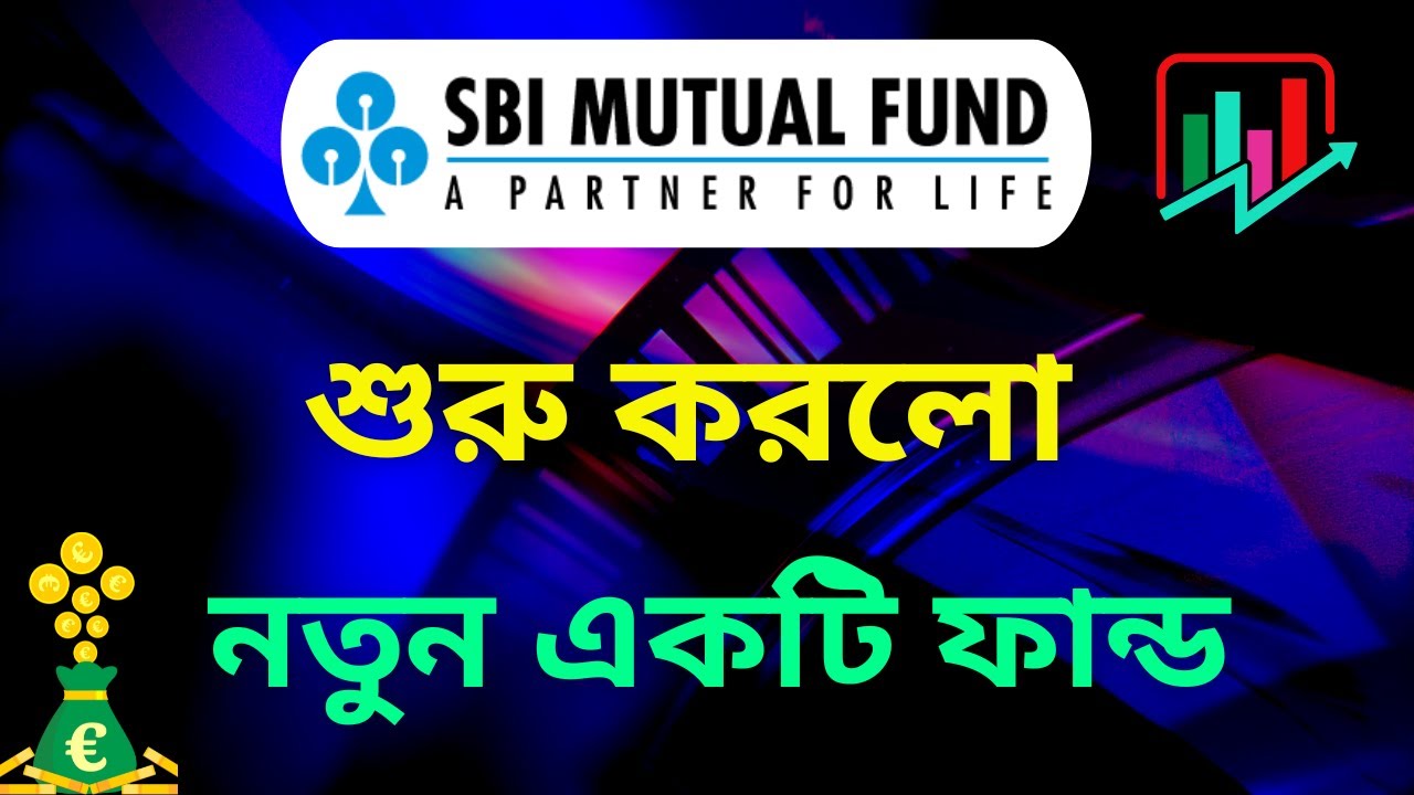 New Fund Offer By SBI Mutual Fund - YouTube