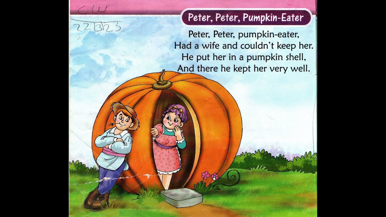 Poem * Peter Peter, Pumpkin Eater' * For nursery/Lkg Kids #Rhyme for ...