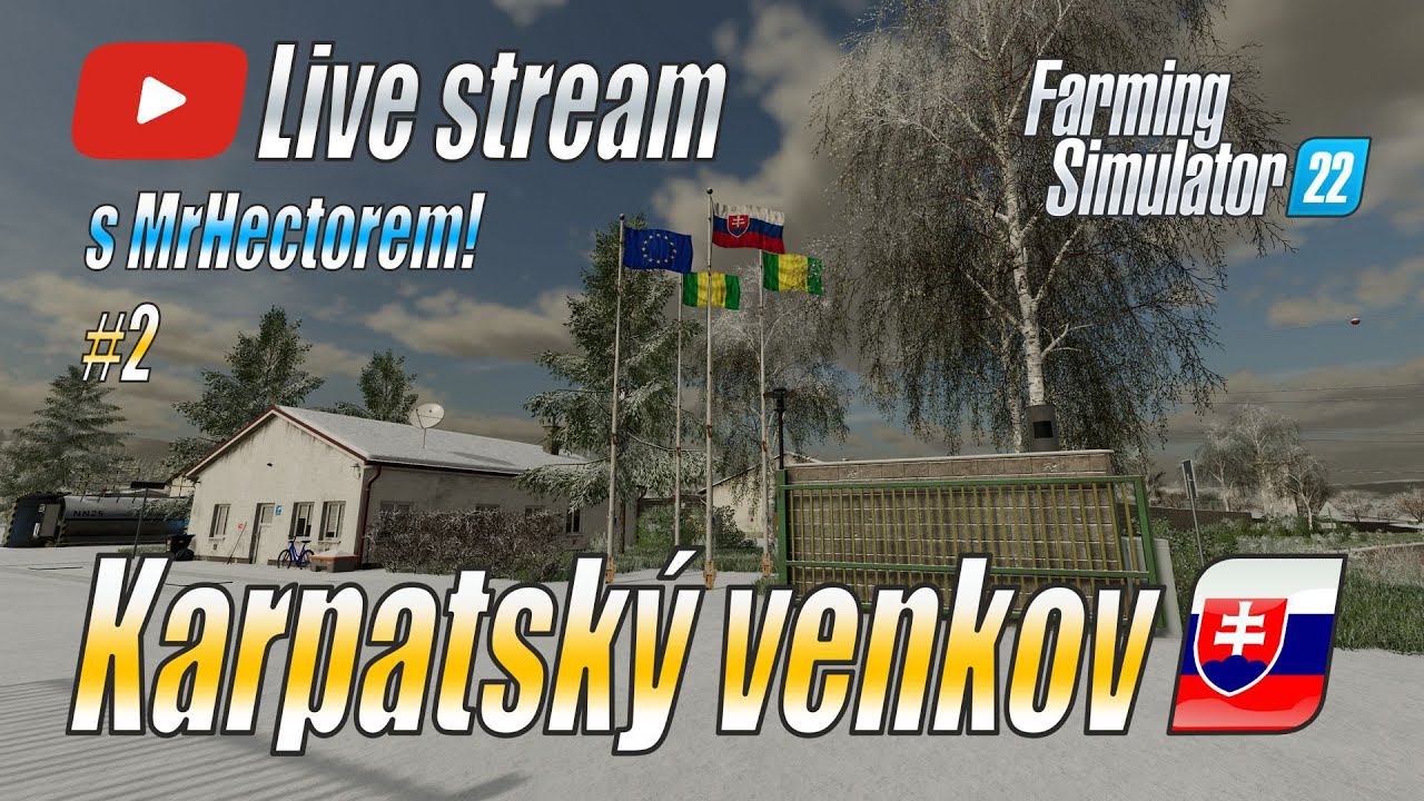 💎 Live stream s MrHectorem #2! - Mapa Karpatský venkov (Carpathian Countryside) - FS22 (4K ...