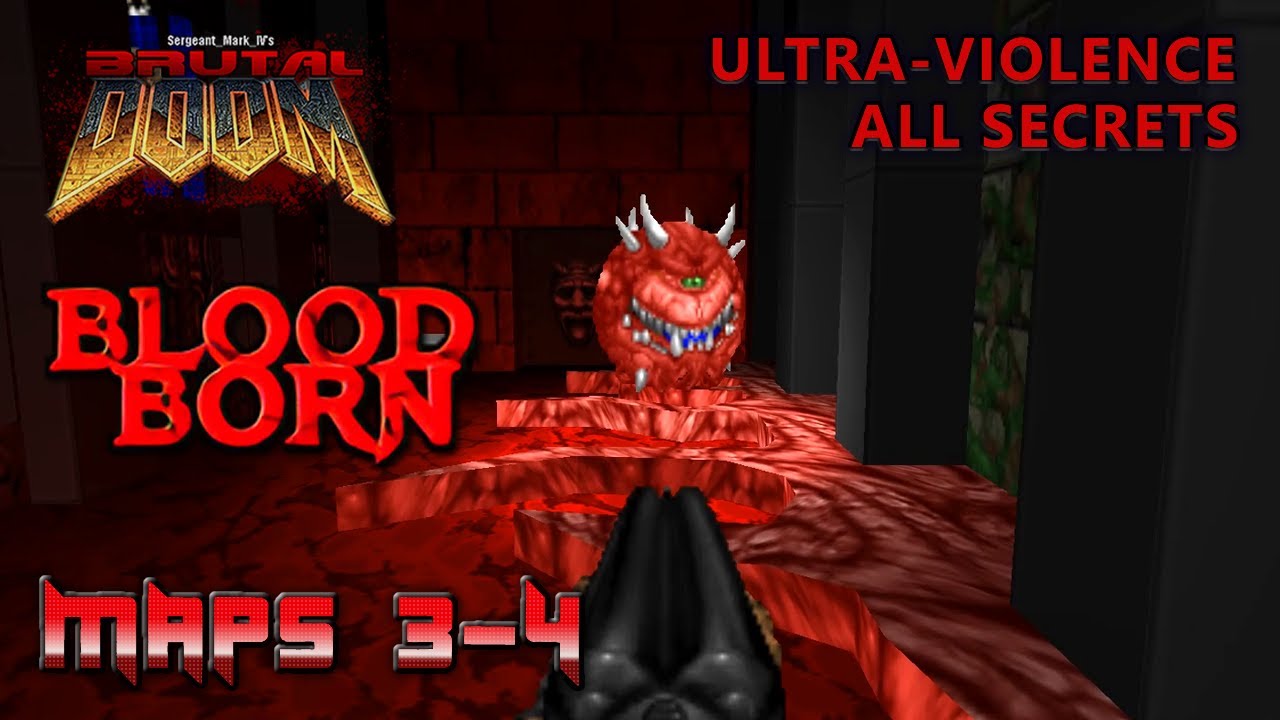 Doom 2 - Blood Born - Maps 3-4 - Ultra-Violence - All Secrets - YouTube