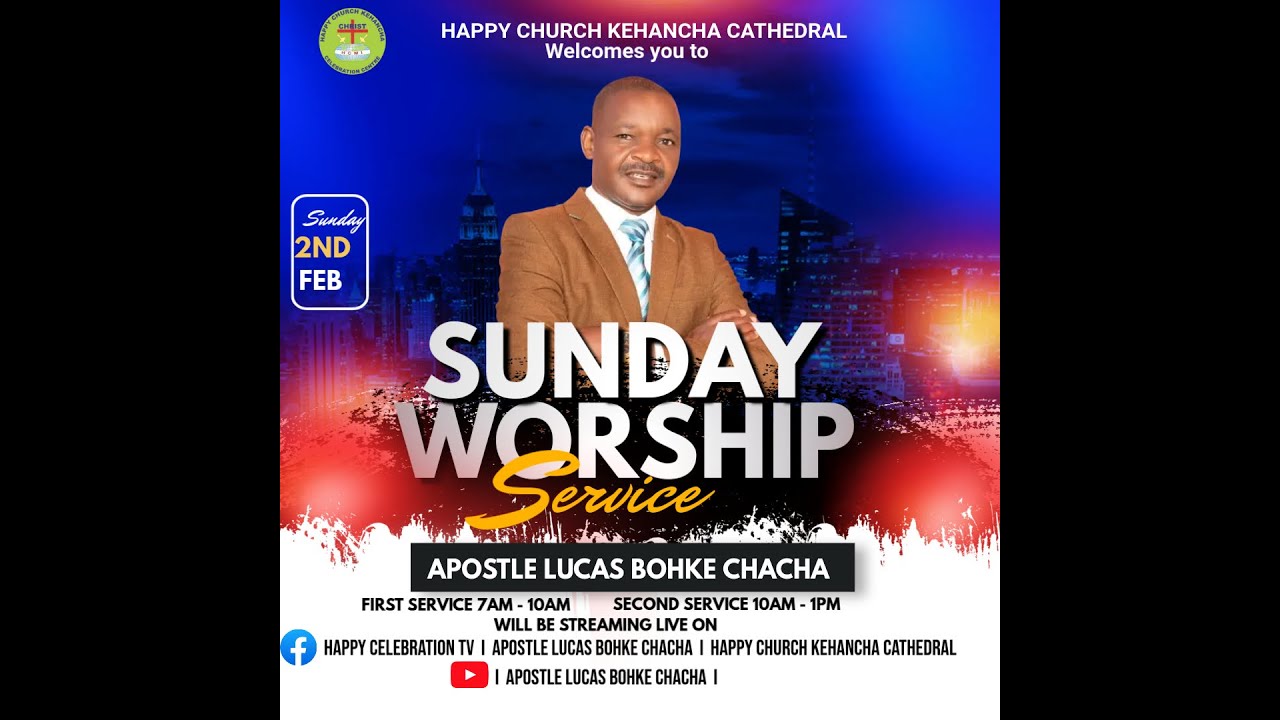 Happy Church - Kehancha Cathedral 2ND FEBRUARY 2025 SECOND SERVICE ...