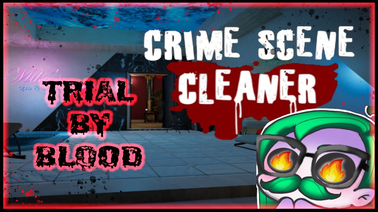 🎃 Mop Till You Drop: Crime Scene Cleaner "Trial by Blood!"🧹💀 - YouTube