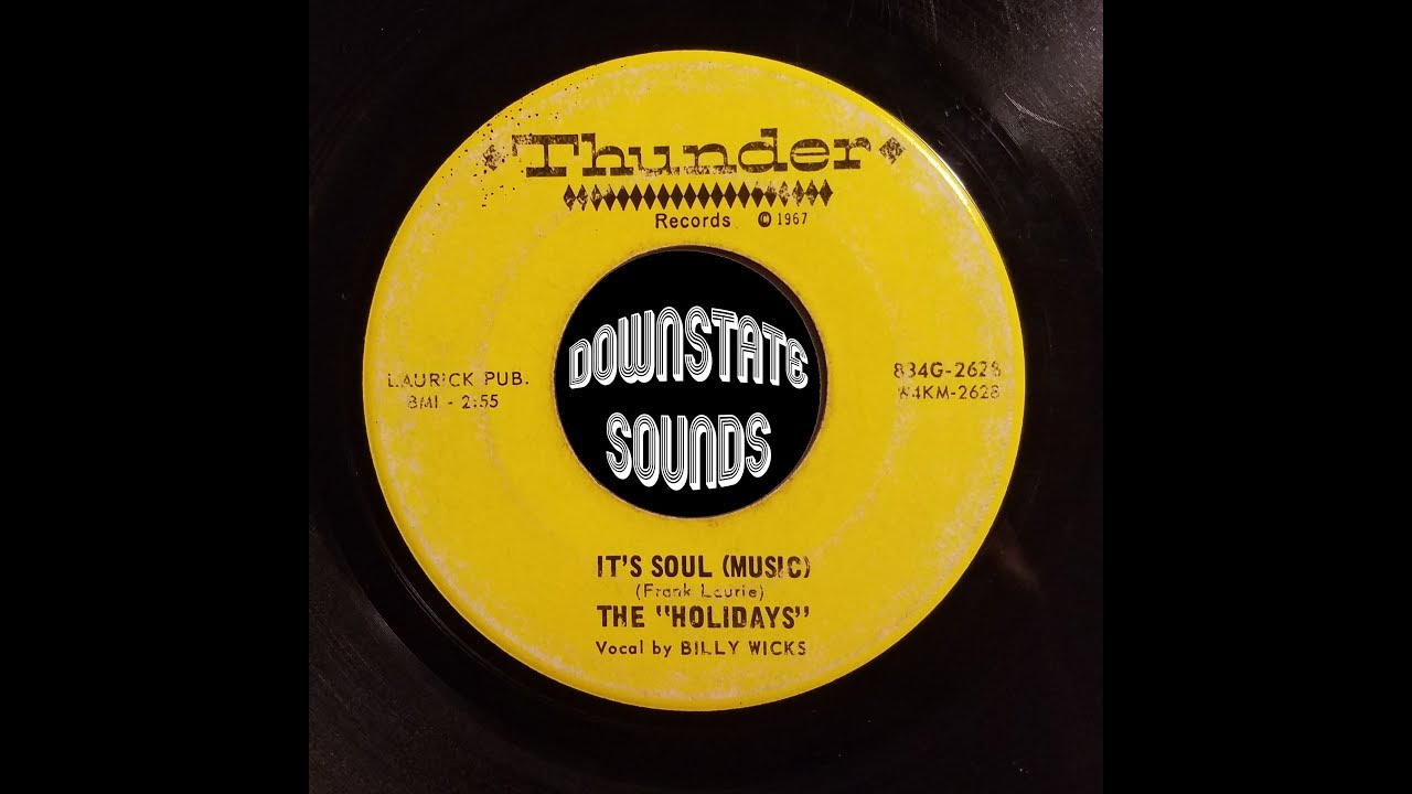 The Holidays (vocal by Billy Wicks) - It's Soul (Music) [Thunder, 1968 ...
