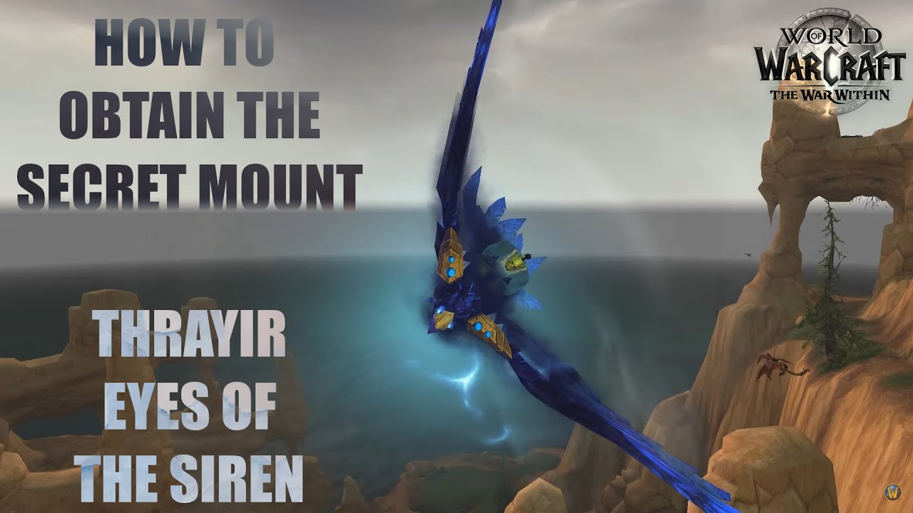 How to Obtain Thrayir Eyes of the Siren | Patch 11.0.7 | # ...