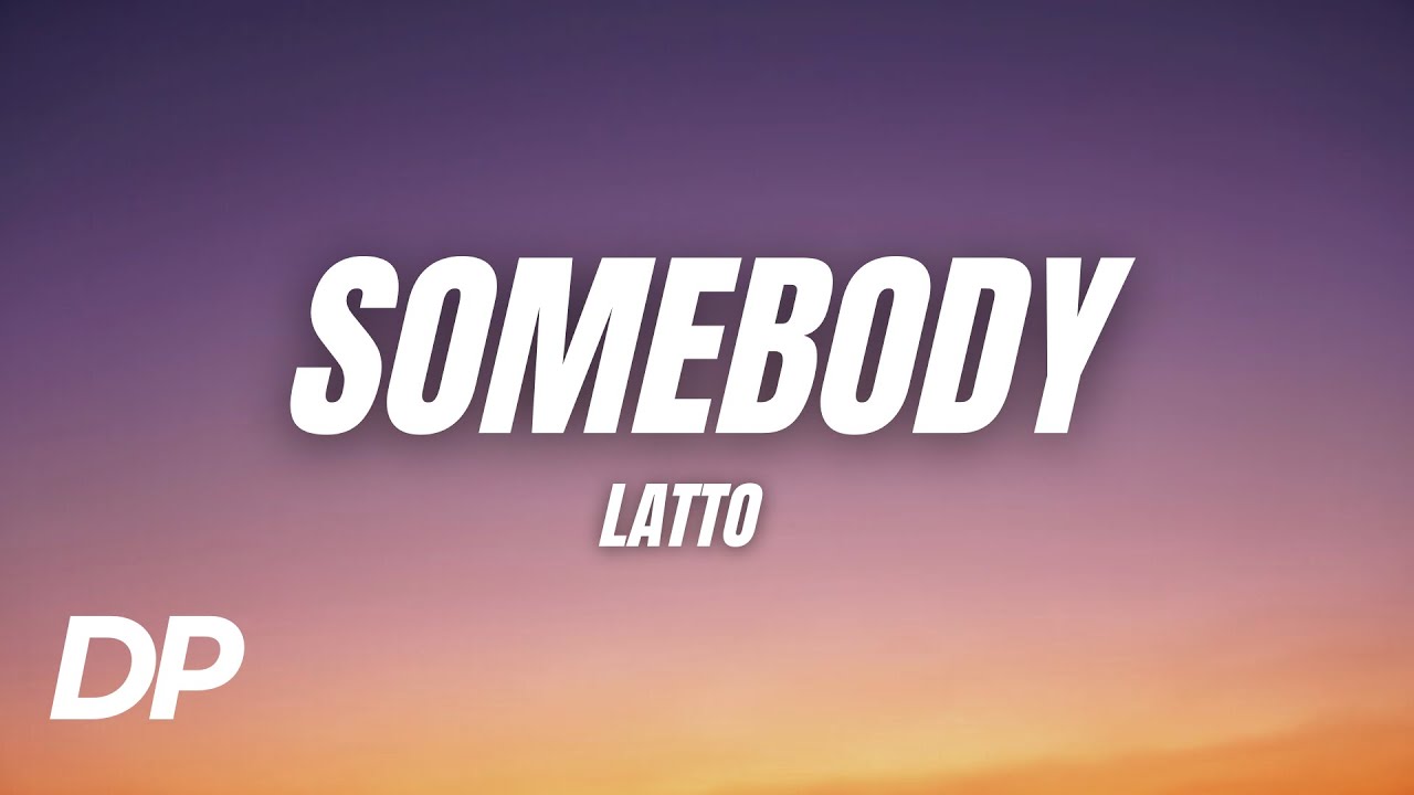Latto - Somebody (Lyrics) - YouTube
