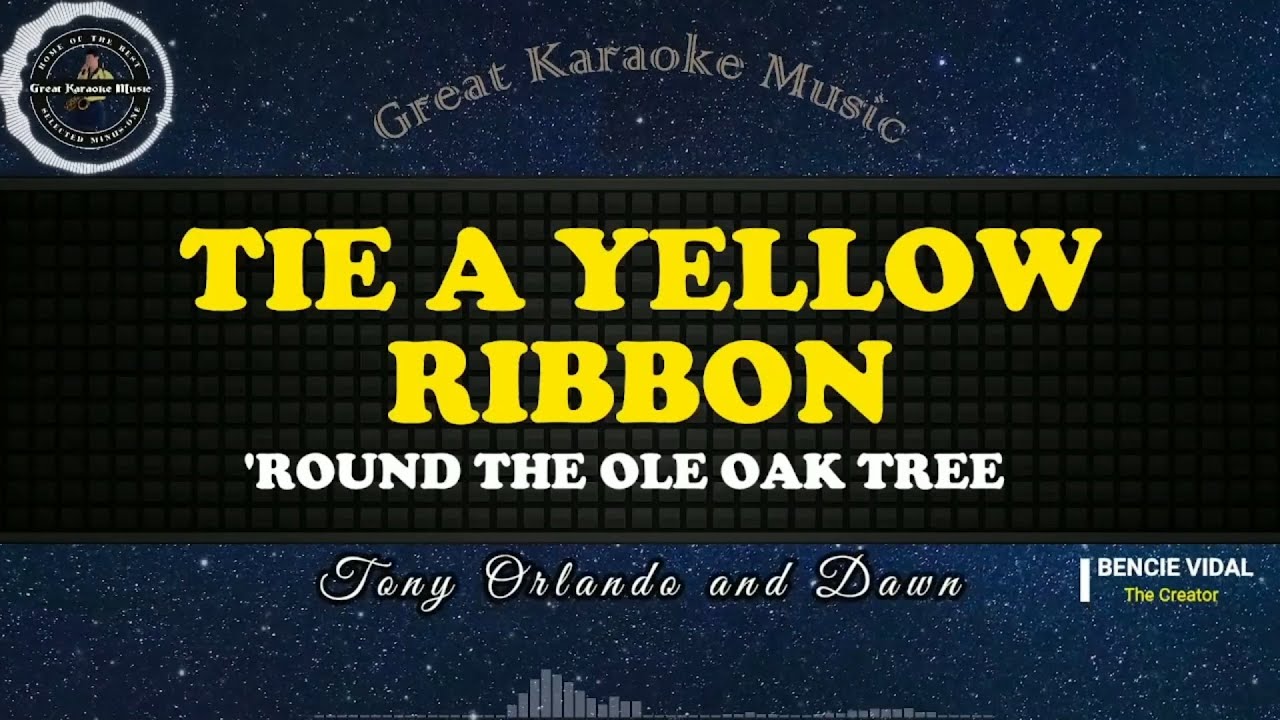 Tie A Yellow Ribbon 'Round The Ole Oak Tree (KARAOKE) Tony Orlando ...