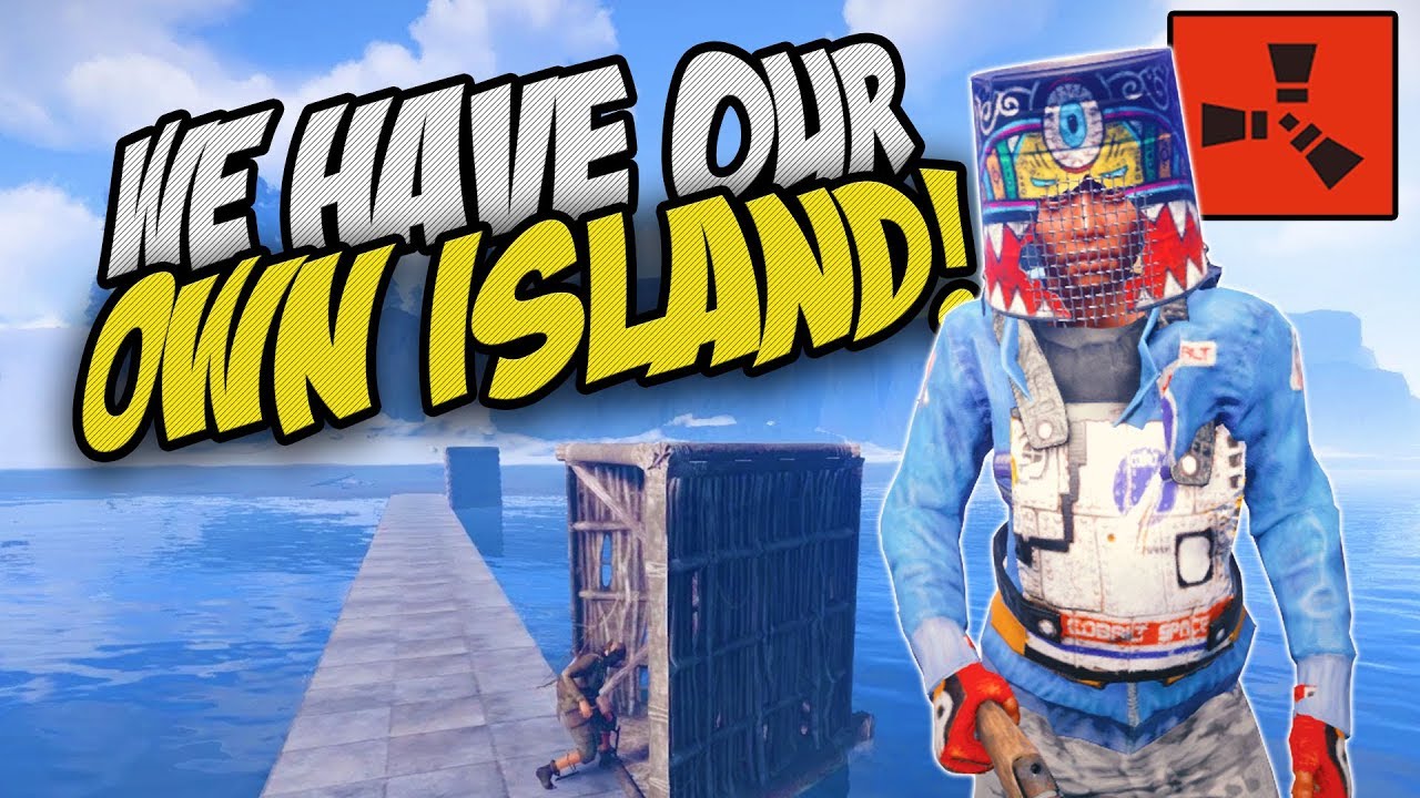 WE HAVE OUR OWN ISLAND! - Rust Co-op Survival Gameplay - YouTube