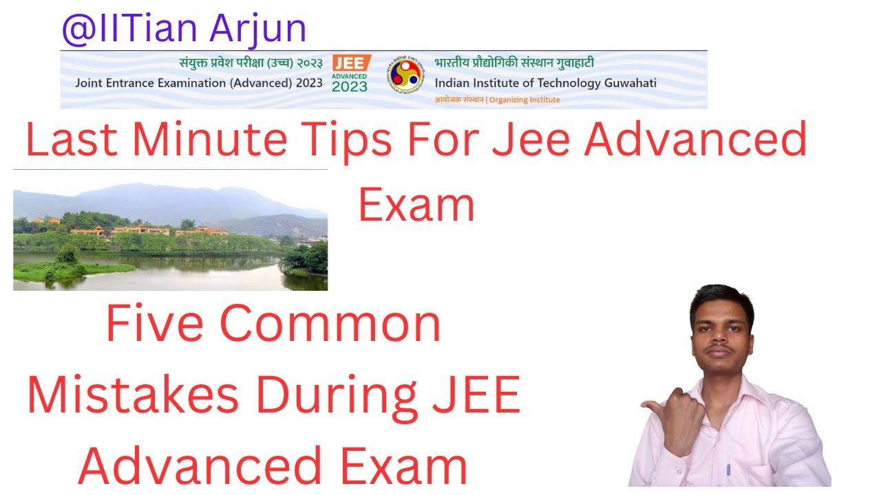 Last minute Tips for Jee Advanced : 5 Common Mistakes in Jee Adv Exam ...