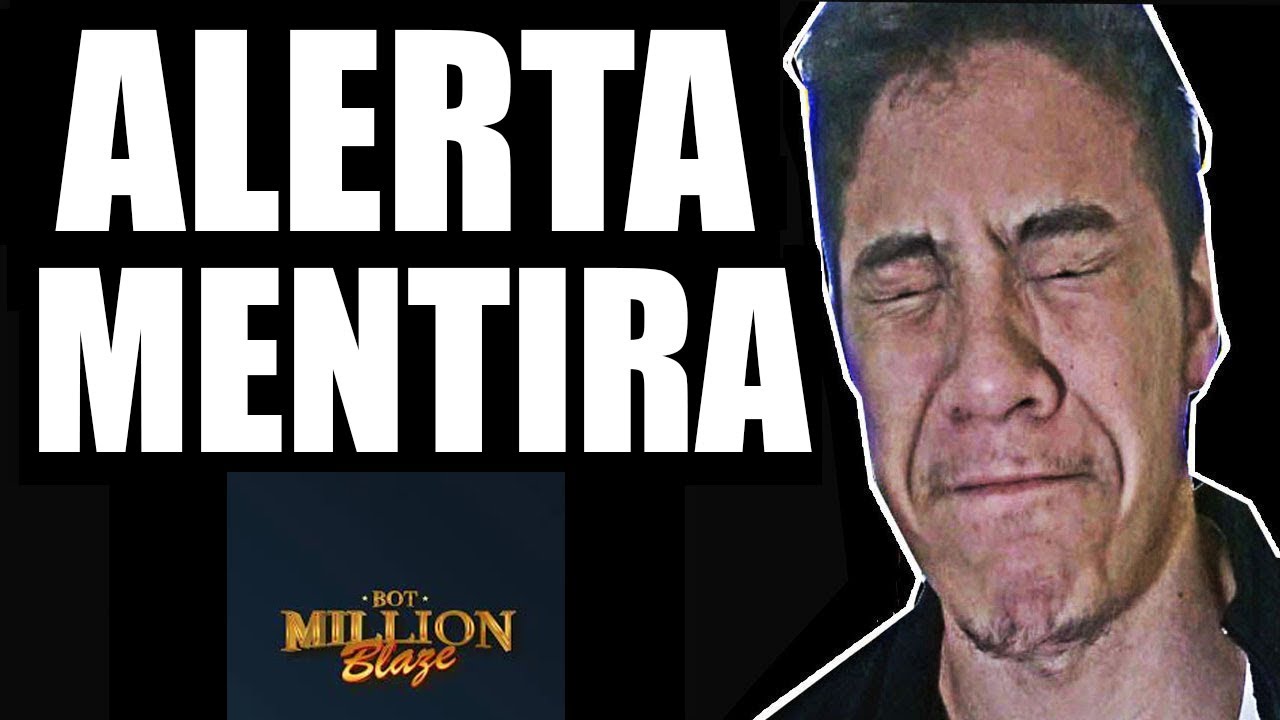 BOT MILLION BLAZE FUNCIONA? A VERDADE SORBE BOT MILLION BLAZE - Bot ...