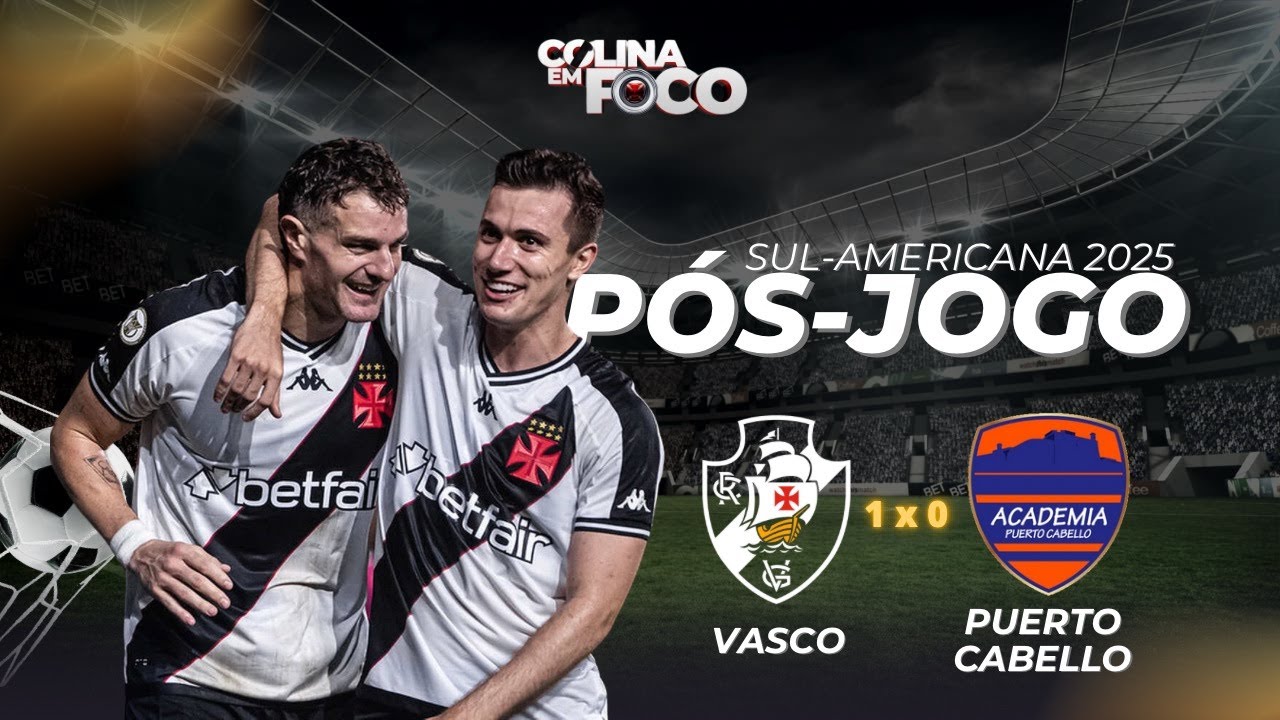 VASCO 1x0 PUERTO CABELLO | PÓS JOGO NO COLINA EM FOCO - YouTube