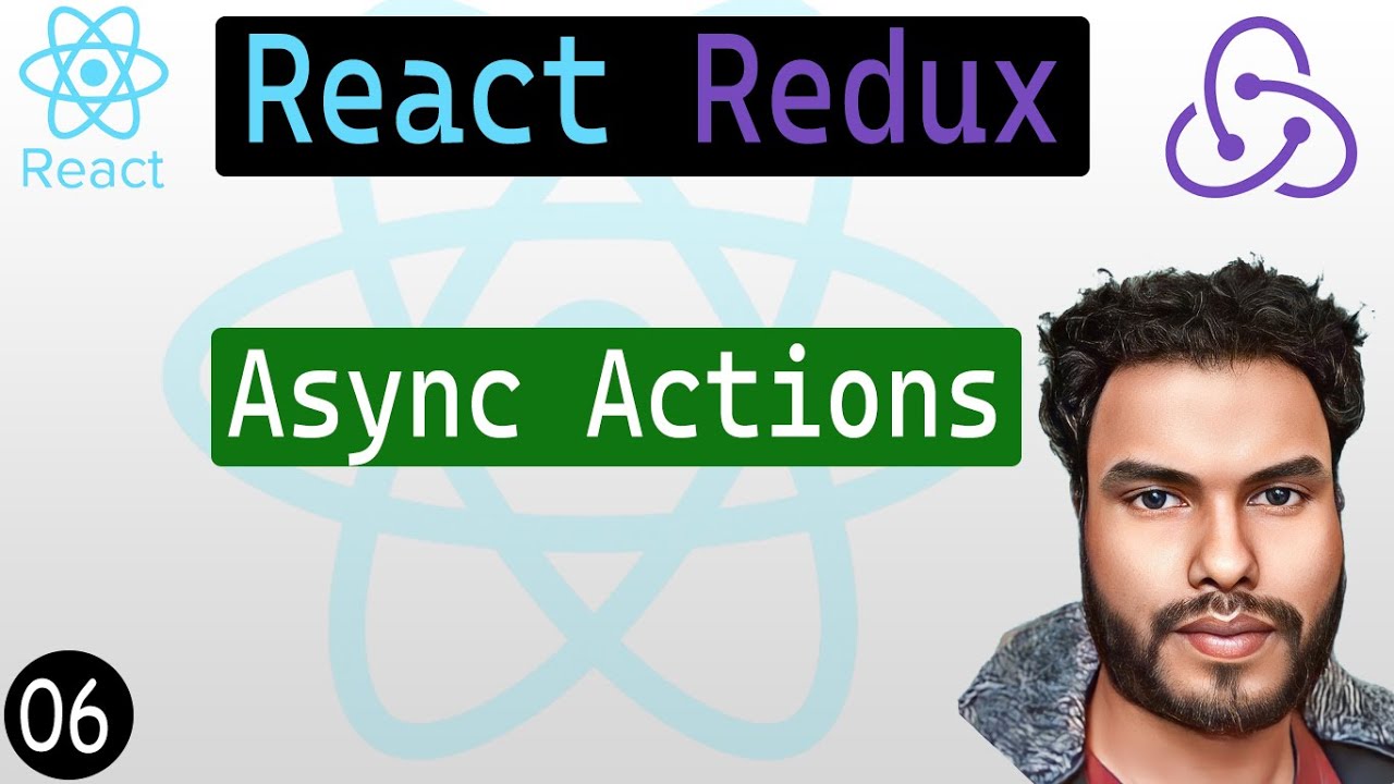 06 Async Actions In React Redux React Redux Tutorial Youtube 