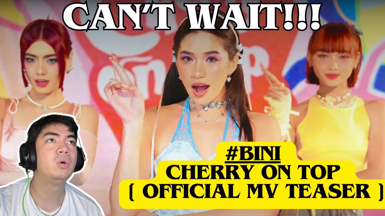 AIAHCAKESSSS | #BINI | Cherry On Top [ Official MV Teaser ] REACTION ...