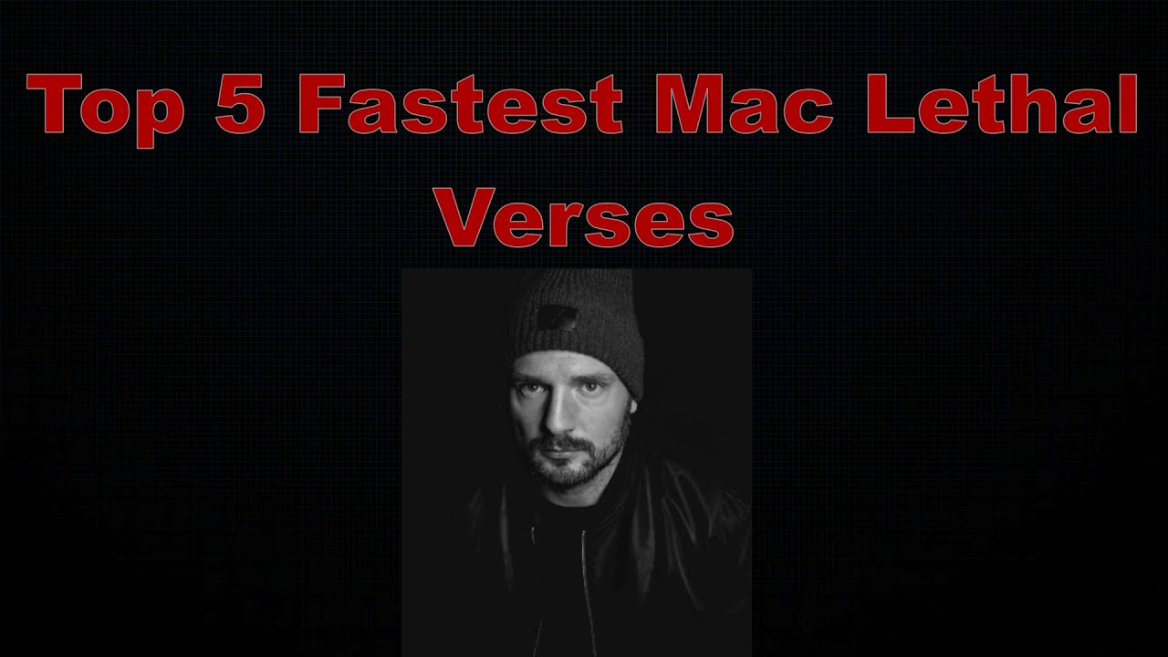 Top 5 Fastest Mac Lethal Verses - YouTube