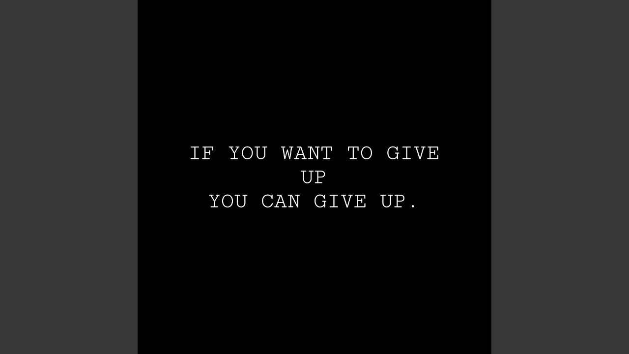 If You Want To Give Up You Can Give Up YouTube Music if-you-want-to-give-up-you-can-give-up-youtube-music