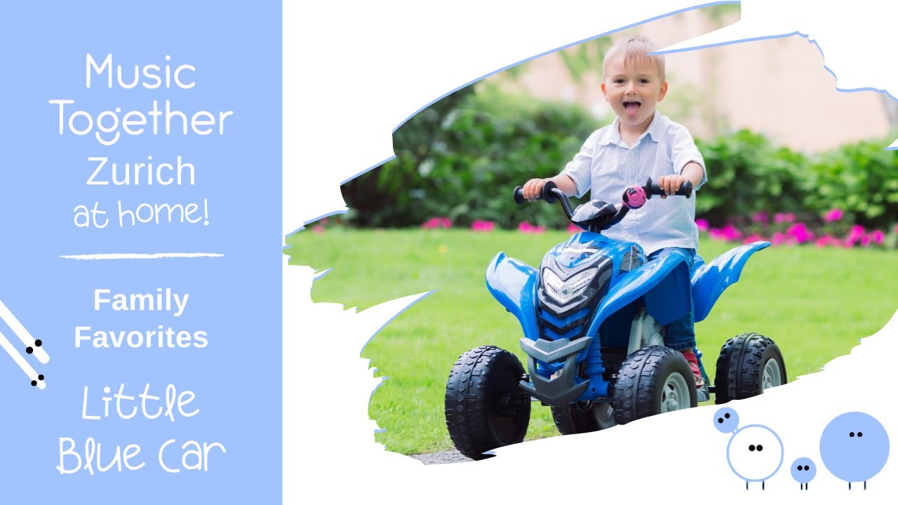 Little Blue Car with Music Together Zurich - YouTube