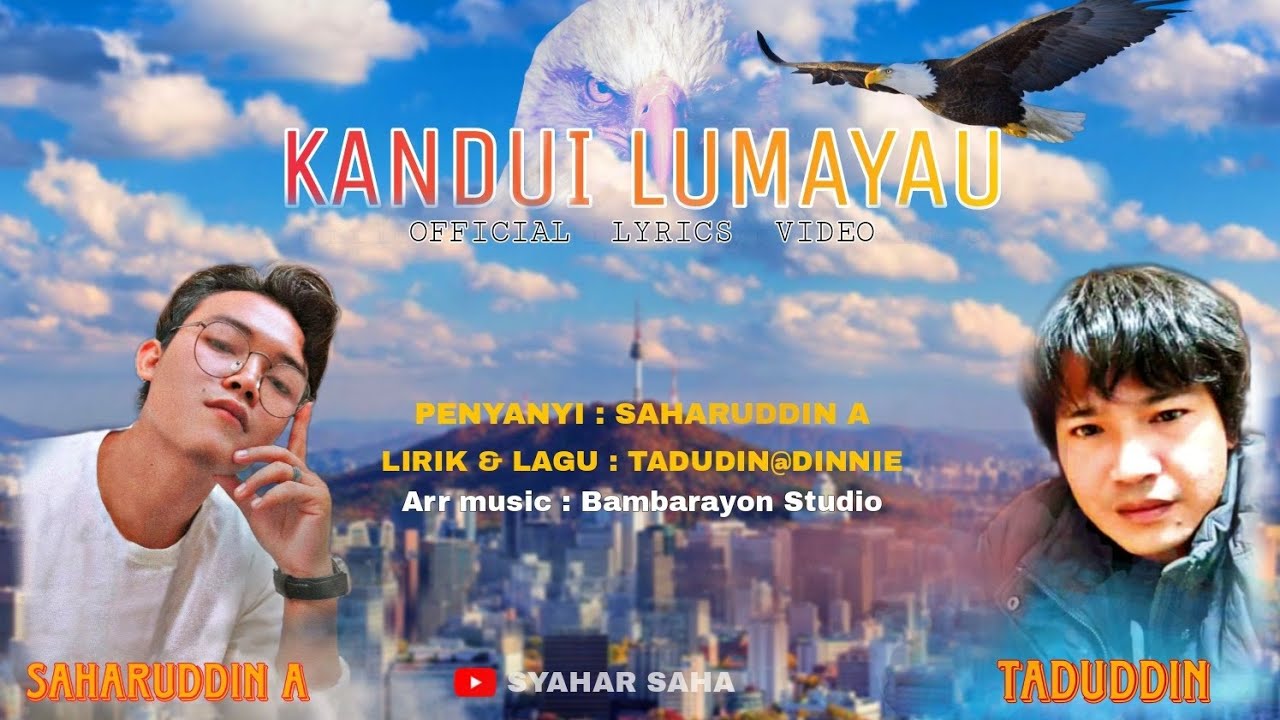 KANDUI LUMAYAU - Saharuddin Ampakot ( Official music with Lyrics ) lagu ...