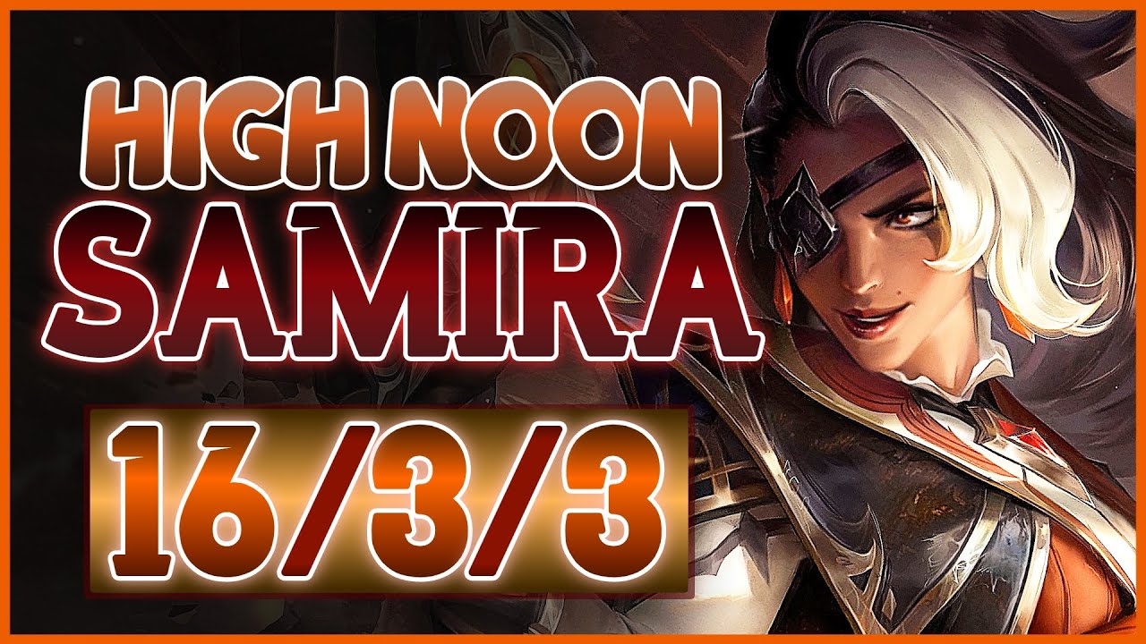 New HIGH NOON SAMIRA Gameplay | League of Legends - YouTube