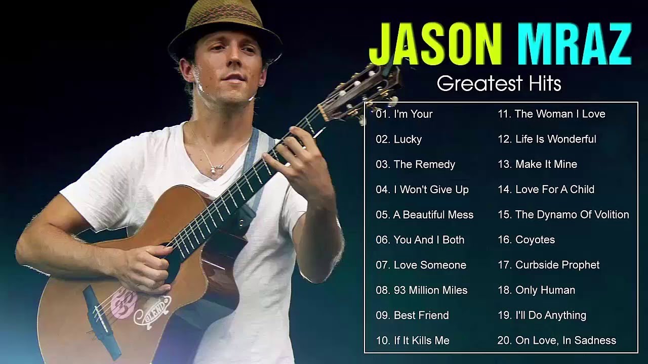 Jason Mraz Greatest Hits - Best Of Jason Mraz - Jason Mraz Playlist ...