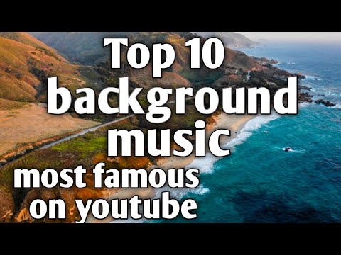 world famous background music | Background music top 10 | background ...