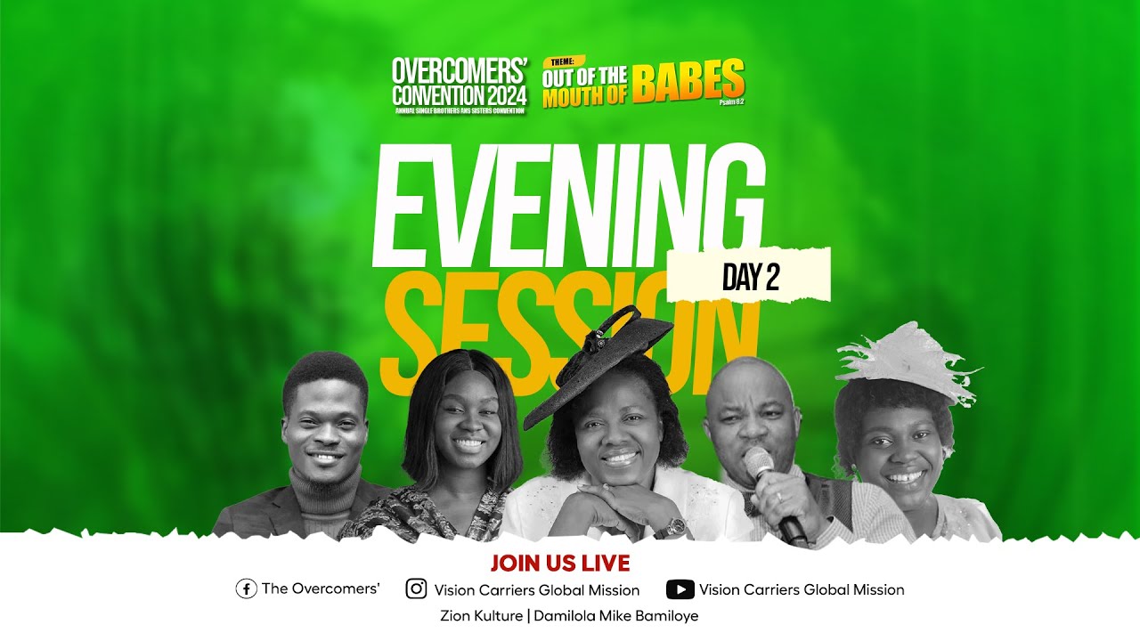 OVERCOMERS' CONFERENCE 2024 || DAY 2 EVENING - YouTube