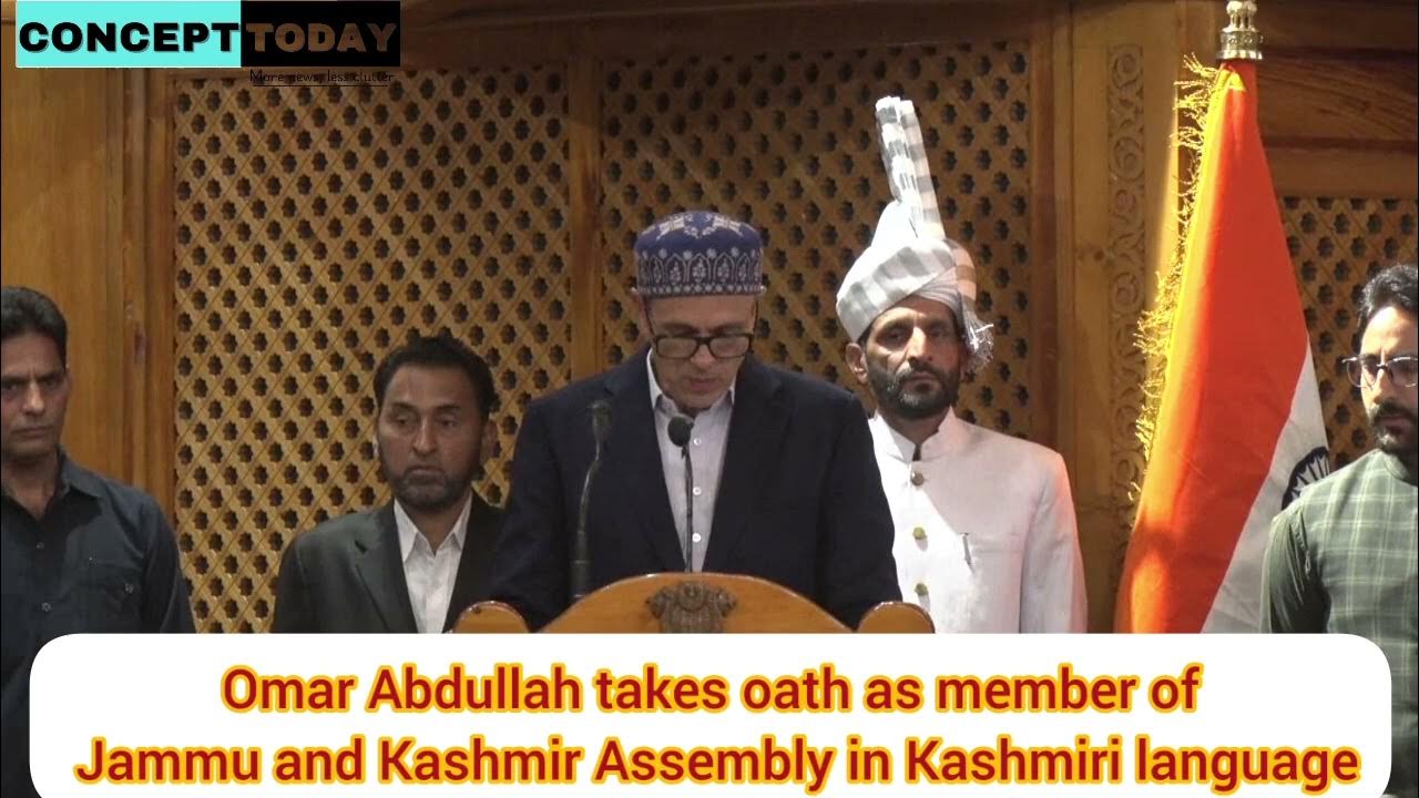 Watch : Omar Abdullah takes oath as member of Jammu and Kashmir Assembly in Kashmiri language ...