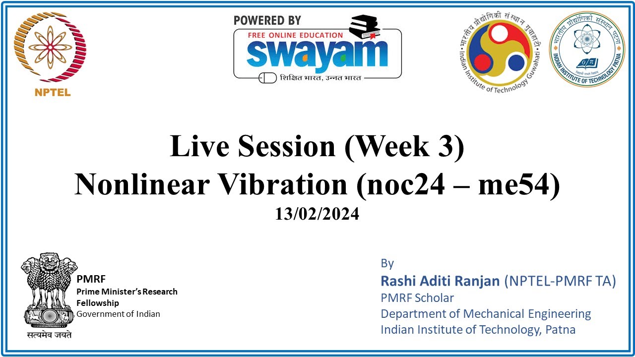Week 3 - Live interaction for the NPTEL course Nonlinear Vibration (noc24 - me54) - YouTube